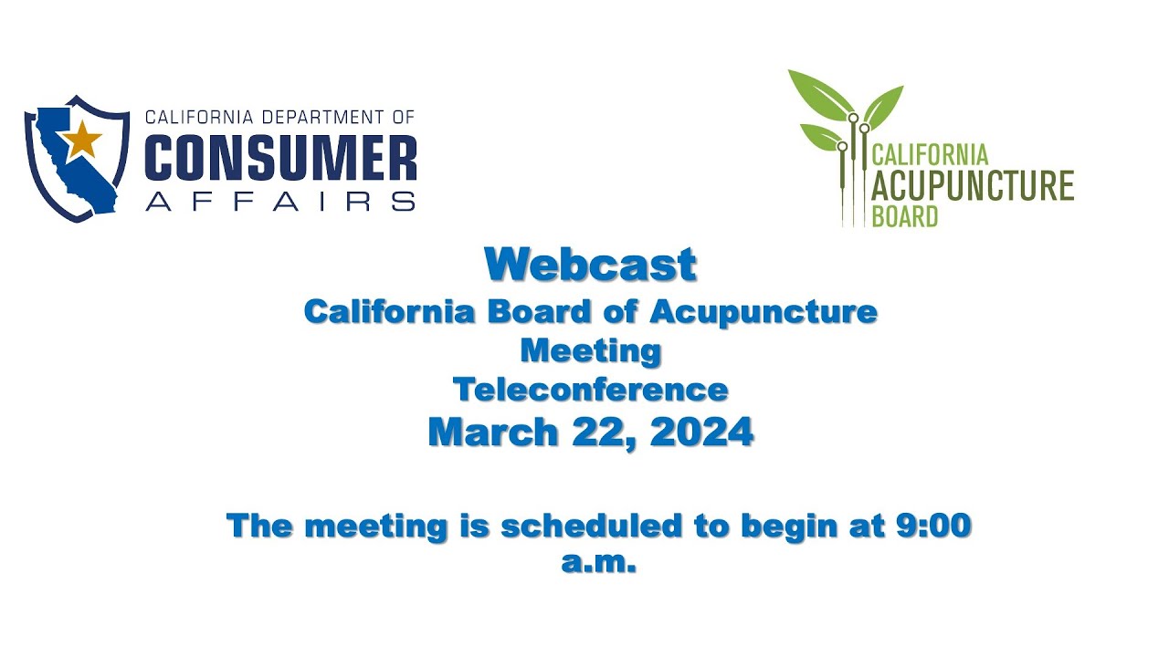 CALIFORNIA ACUPUNCTURE BOARD- Board Meeting- March 22, 2024 - YouTube