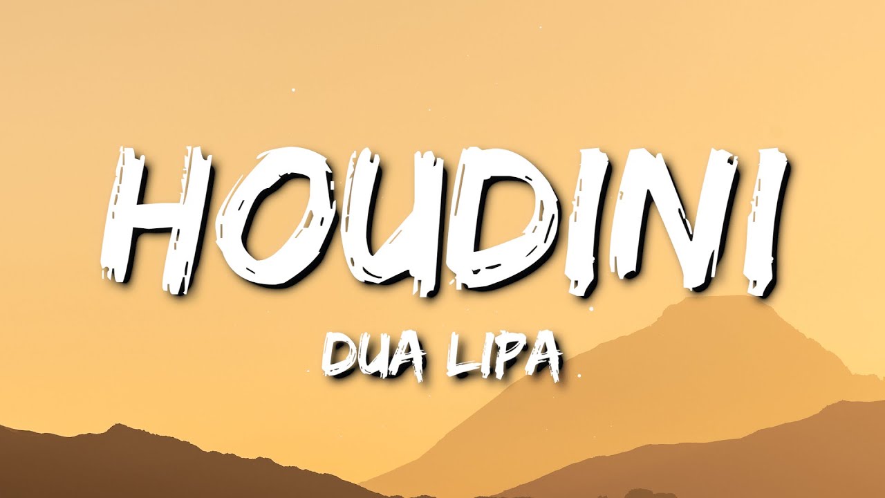 Dua Lipa - Houdini (Lyrics) - YouTube