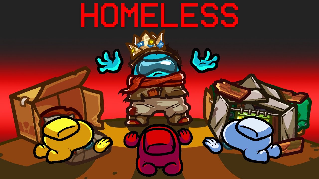 Homeless Mod in Among Us - YouTube