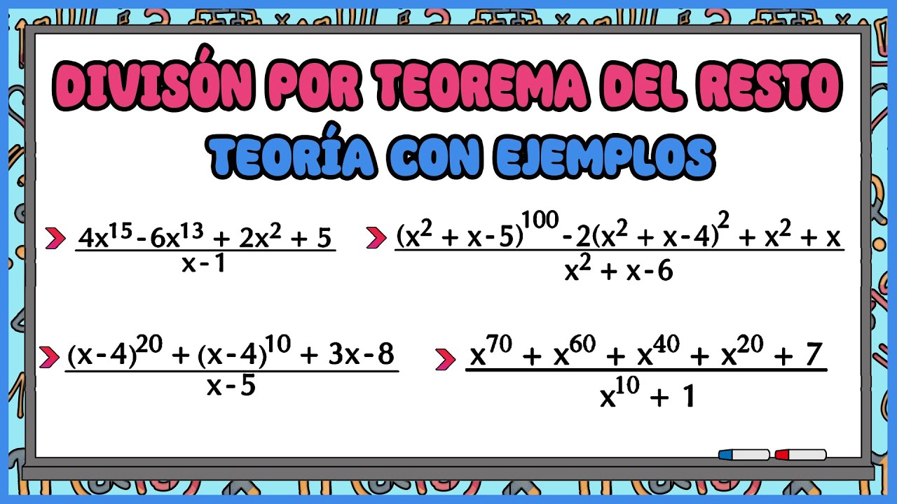 Teorema del resto - División de Polinomios teoría con ejemplos ...