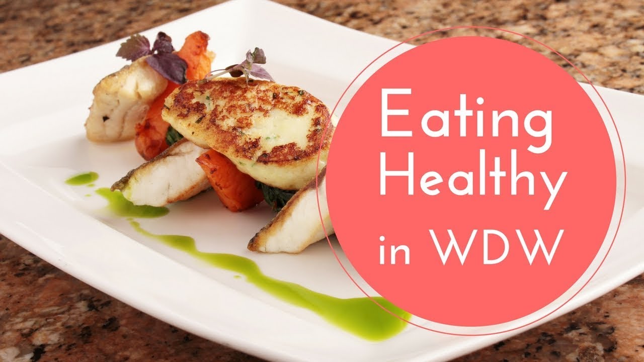 How to Eat Healthy In Disney World - YouTube