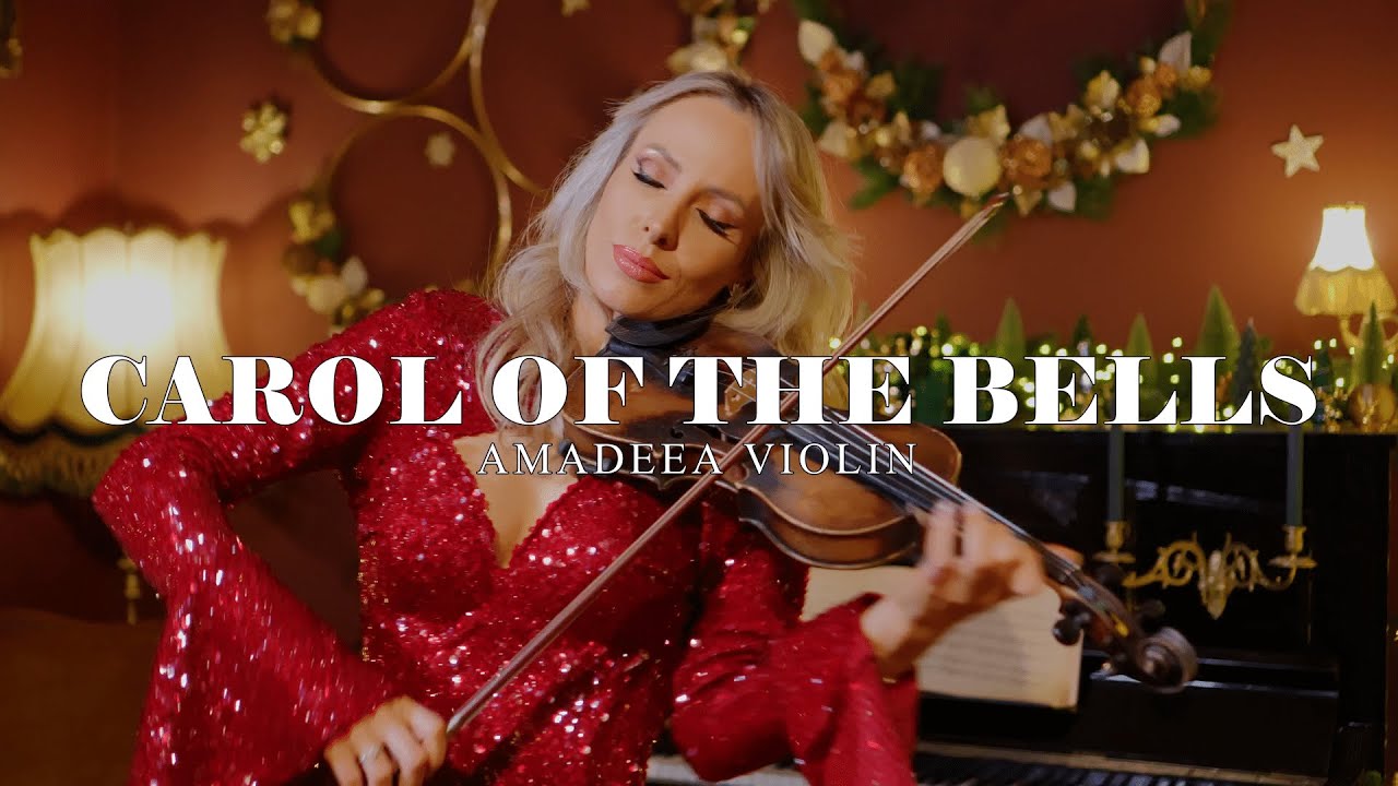 AMADEEA VIOLIN - Carol Of The Bells - YouTube