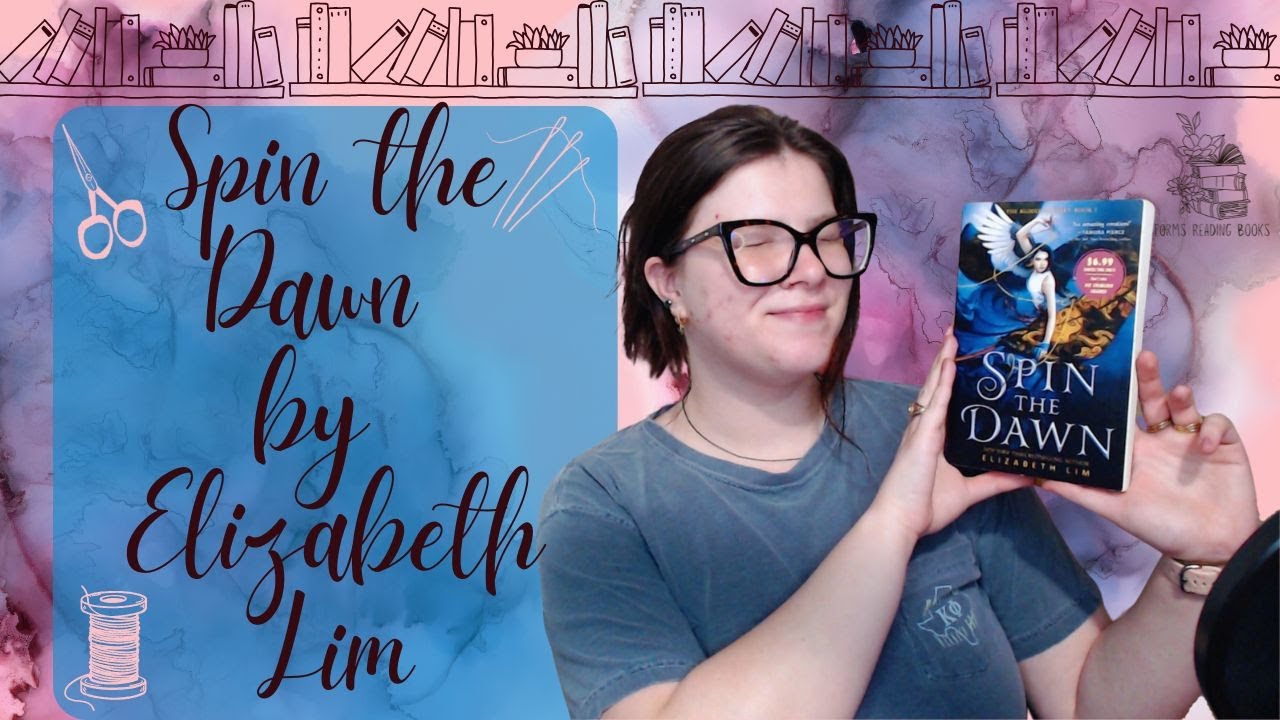 Spin the Dawn by Elizabeth Lim / Blood of the Stars Duology PART 1 ...