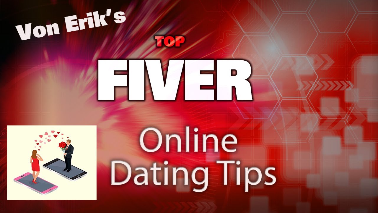 The top five online dating tips - YouTube