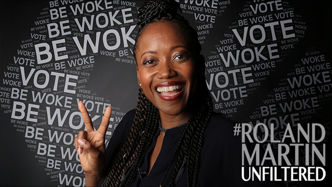 Be Like Erica Ash • Be Woke Vote x Roland Martin Unfiltered - YouTube