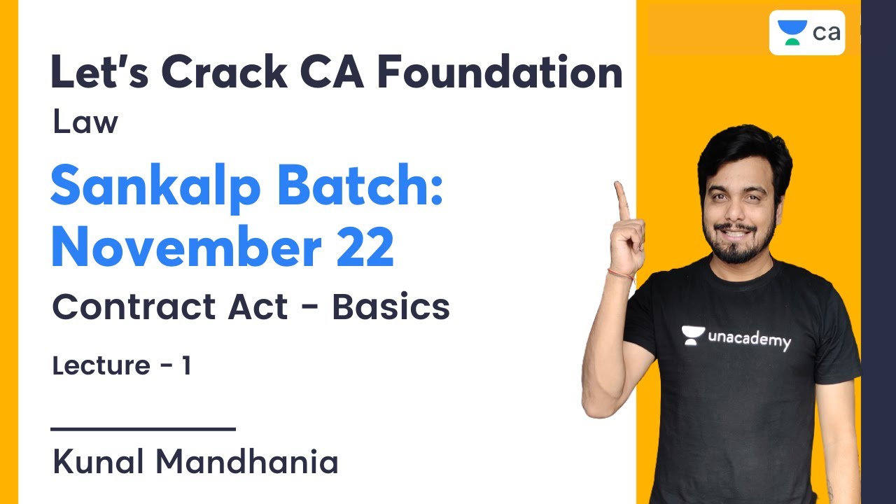 L1 | Sankalp Batch: November 22 | Contract Act - Basics | Kunal Mandhania - YouTube