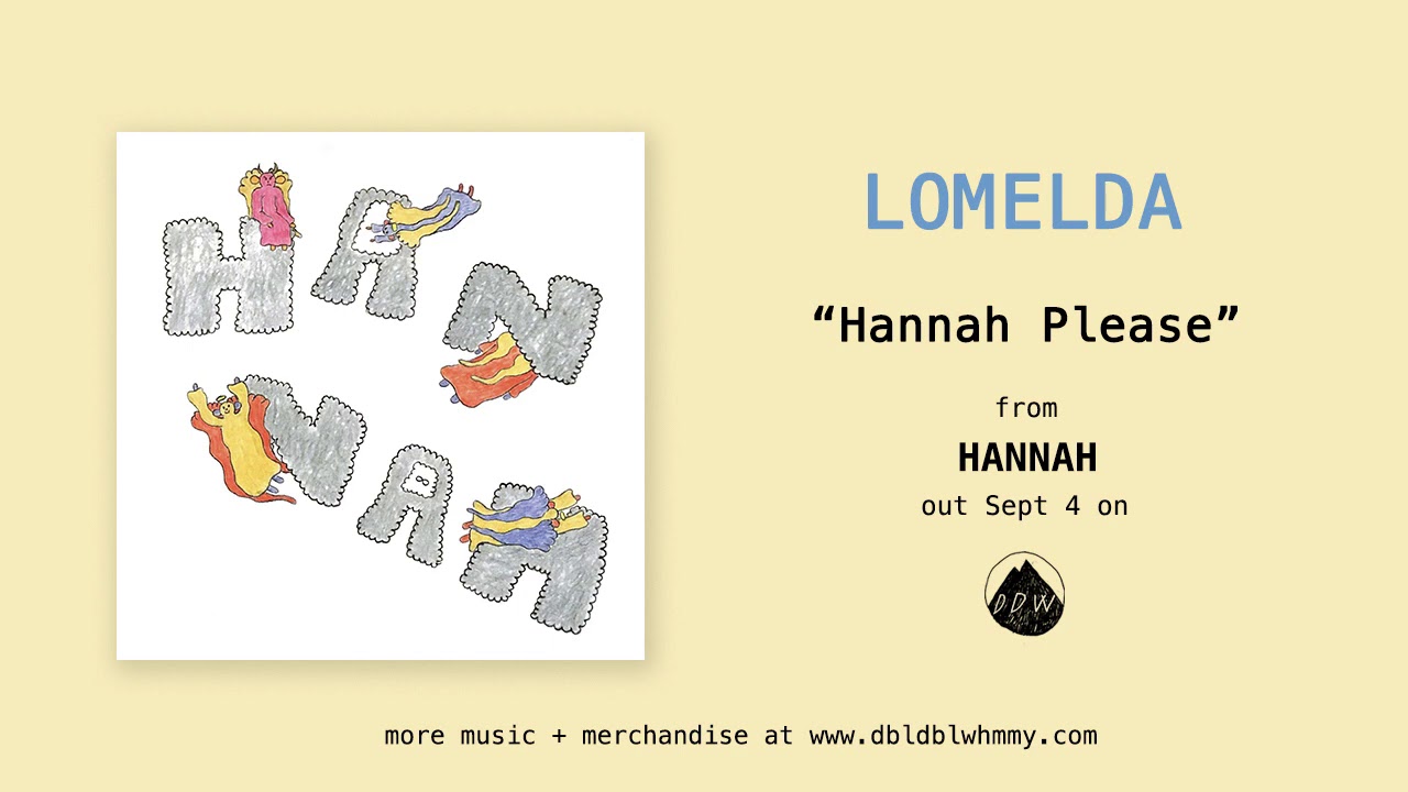 Lomelda - Hannah Please (Official Audio) - YouTube