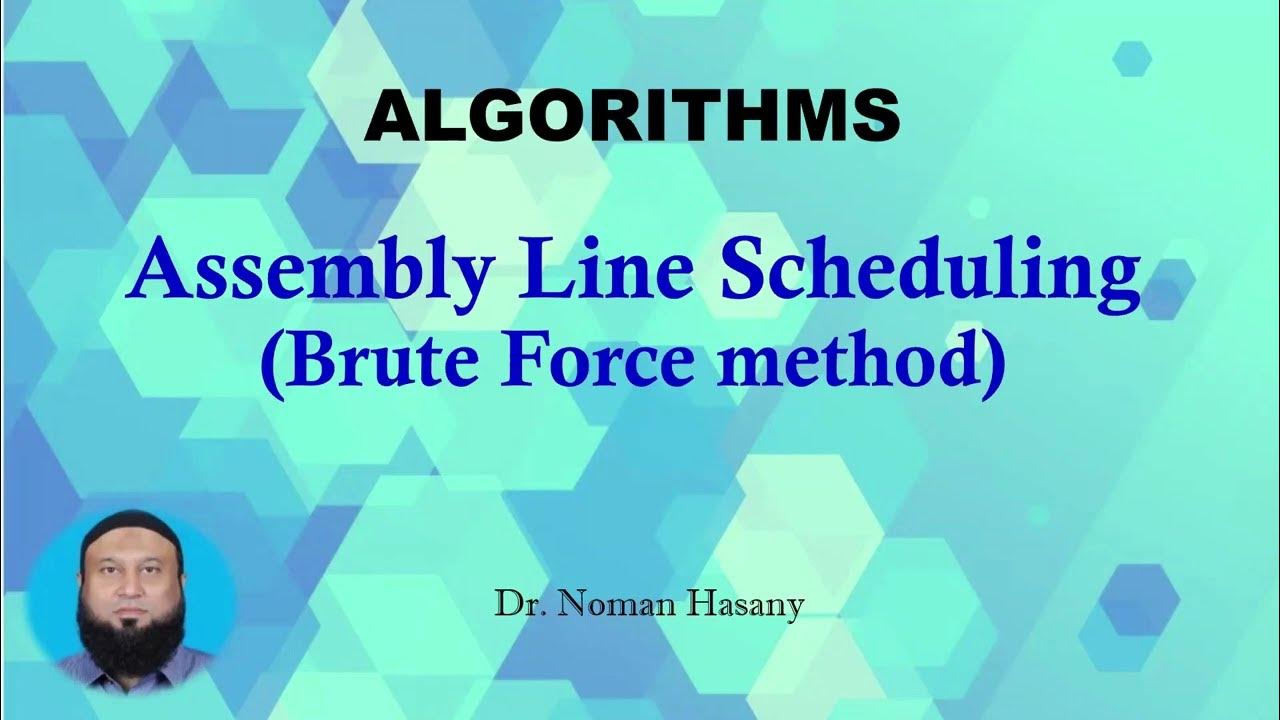 Assembly Line Scheduling - Brute force Method - YouTube