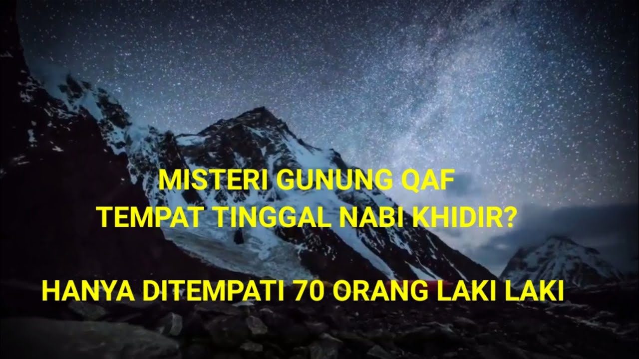 MISTERI GUNUNG QAF DI DALAM ISLAM - YouTube