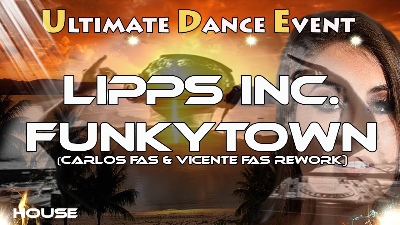 House ♫ Lipps Inc. - Funkytown (Carlos Fas & Vicente Fas Rework) - YouTube