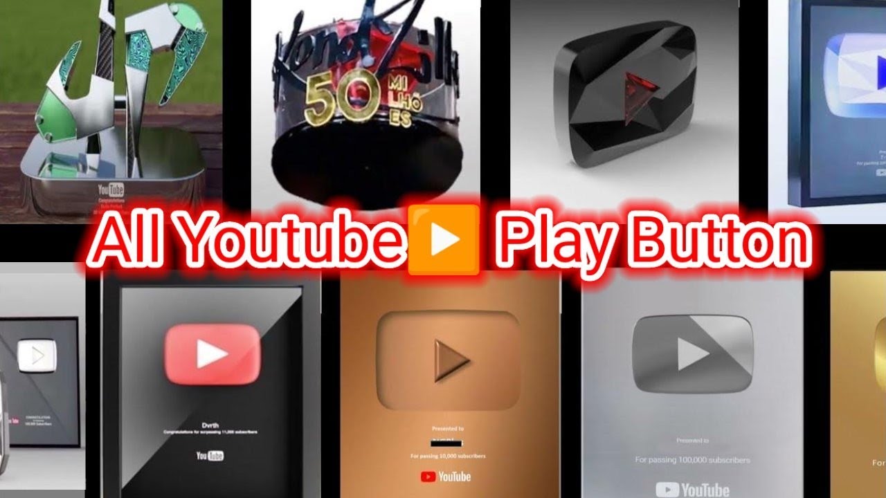 2023 Order Of Youtube Play Button | Every Type On Youtube. - YouTube