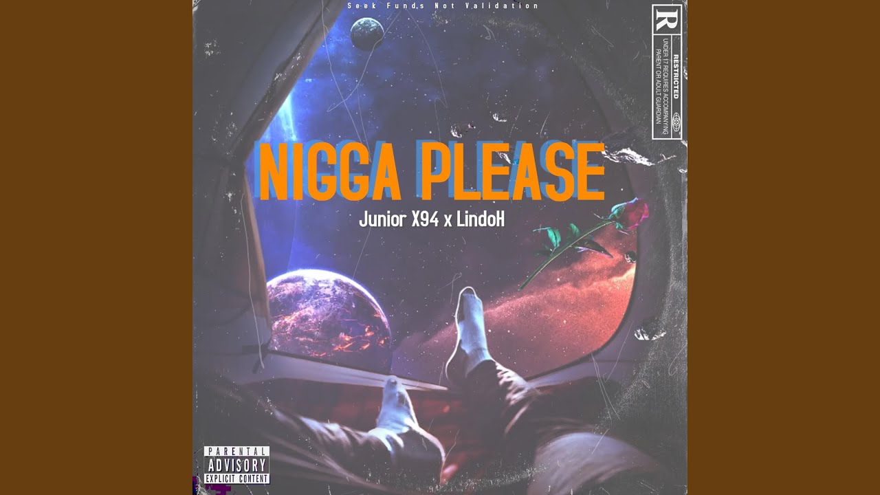 Nigga Please - YouTube
