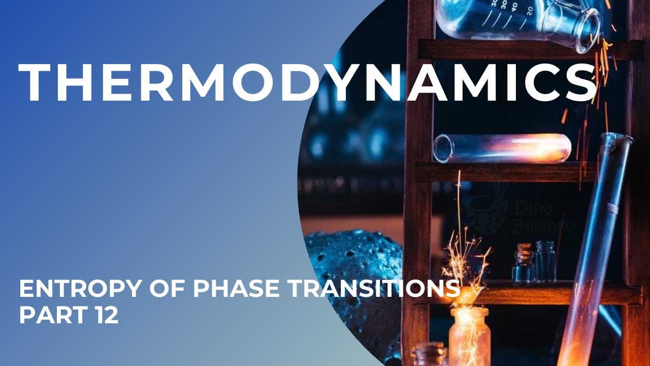Thermodynamics Part 12 | Entropy Change for Phase Transition | Entropy ...