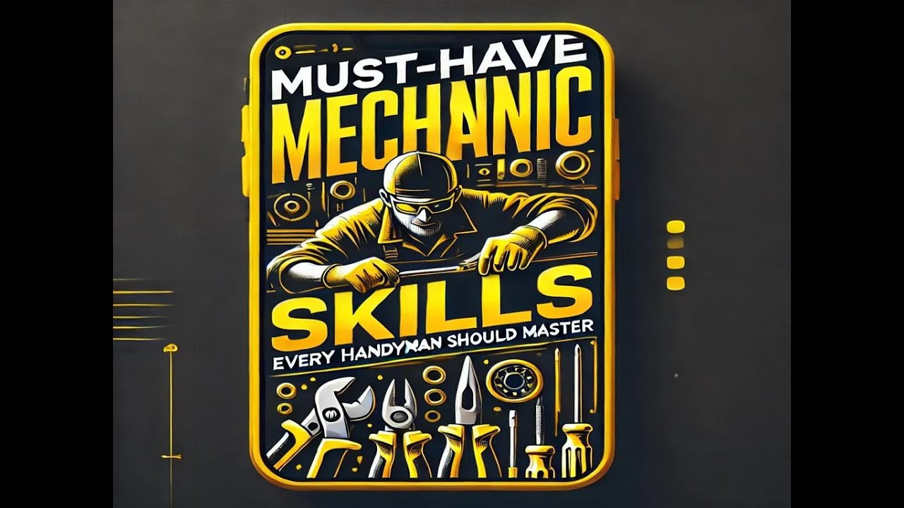 Must Have Mechanic Skills Every Handyman Should Master - YouTube