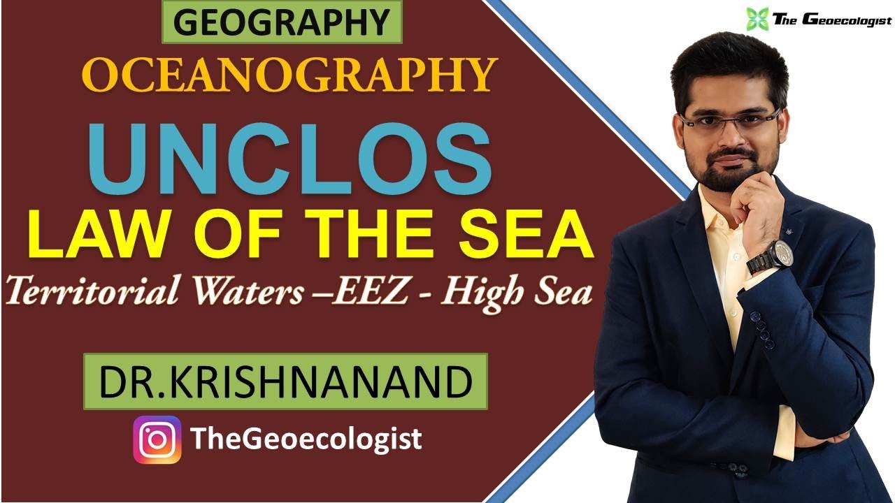 Law of the Sea| UNCLOS | Territorial Sea| Exclusive Economic Zone (EEZ ...