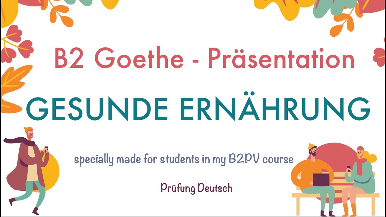 GESUNDE ERNÄHRUNG Mustervortrag - B2 Präsentation Teil 1 Sprechen ...