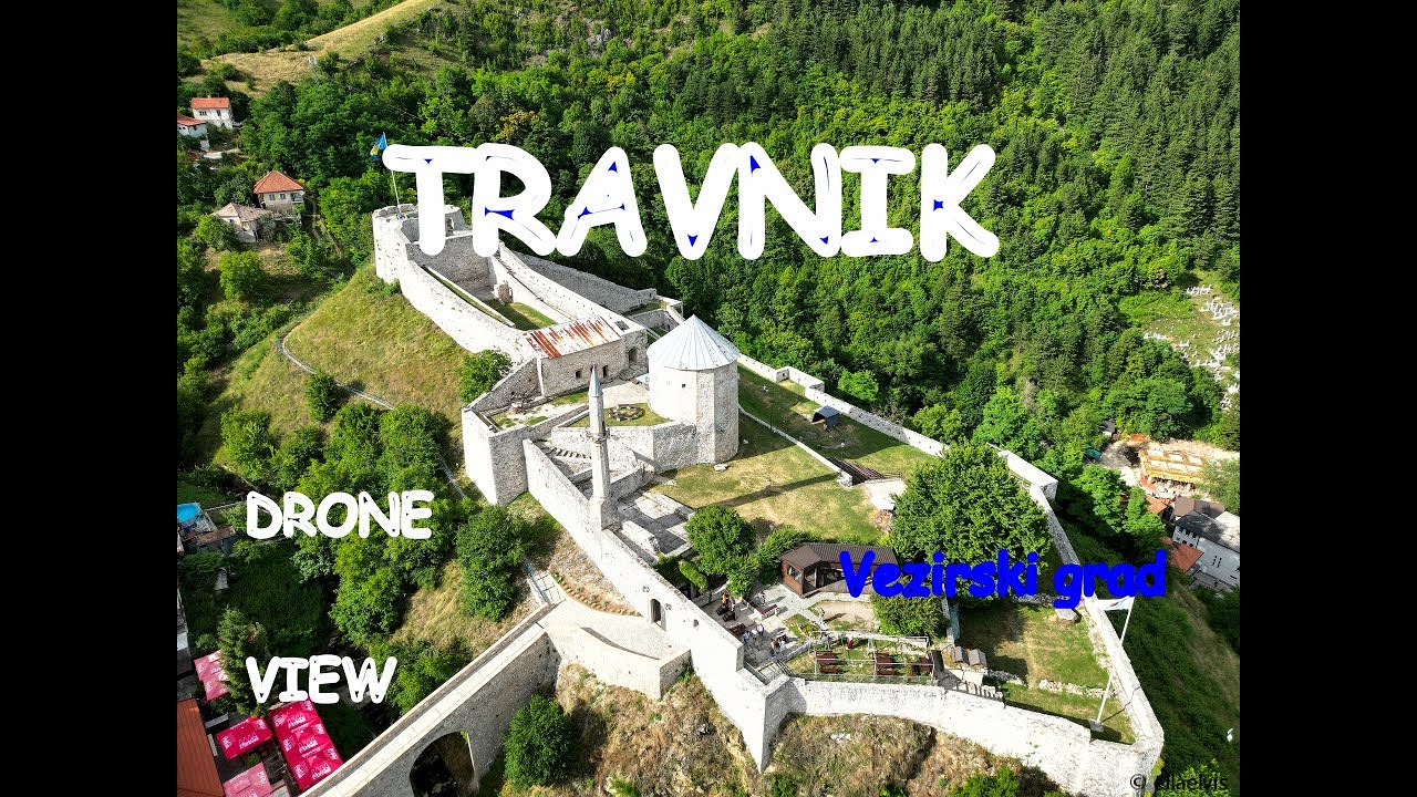 Travnik / Bosna i Hercegovina / Vezirski grad / Drone 4k - YouTube