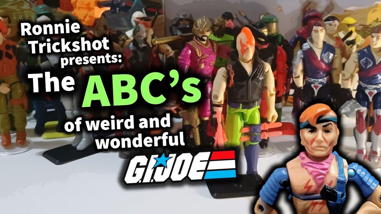 The ABC's of Weird & Wonderful GI Joes! - YouTube