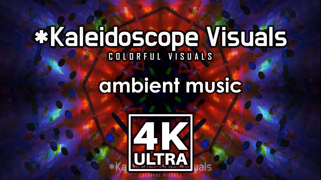 Kaleidoscope Visuals with Atmospheric Ambient Music for Meditation ...