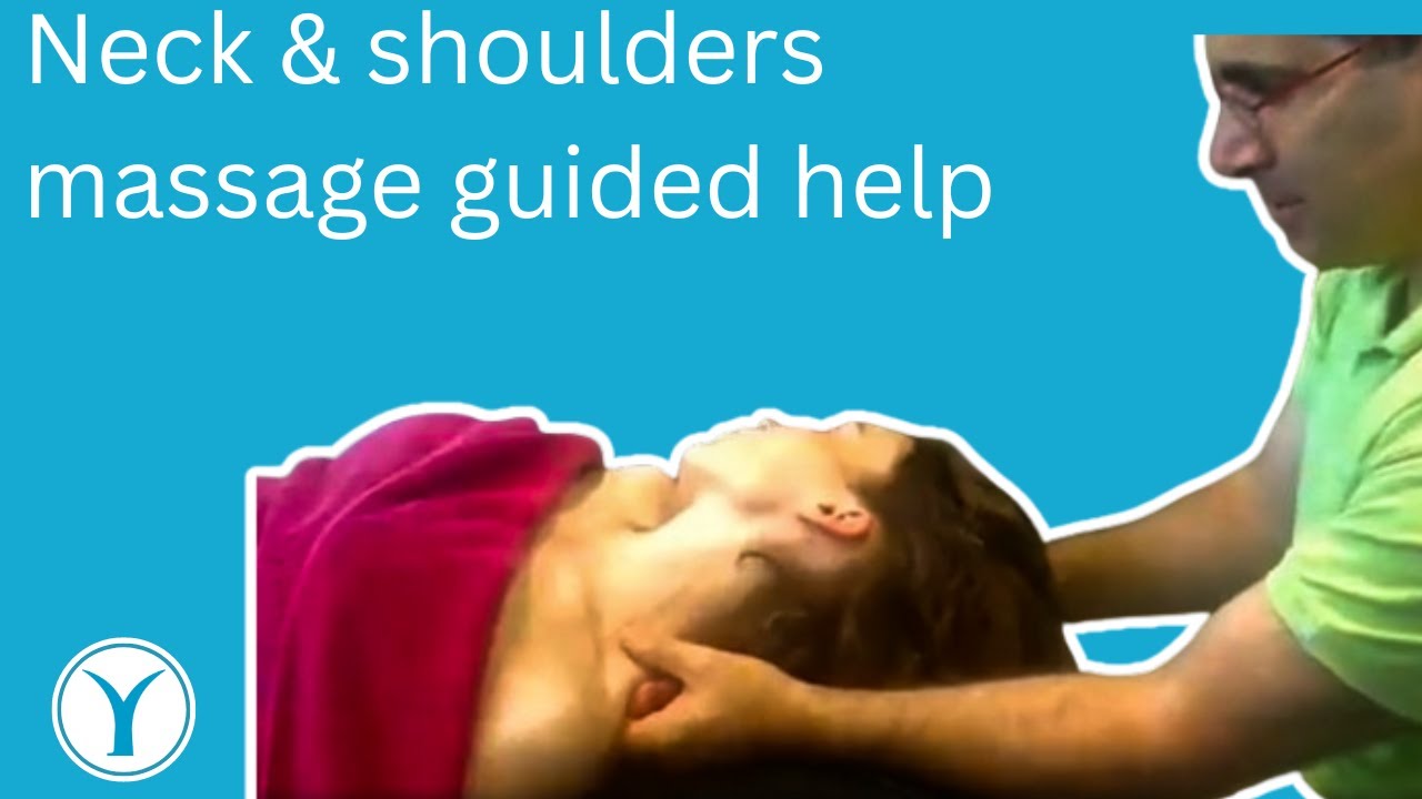 Neck & shoulders massage guided help - YouTube