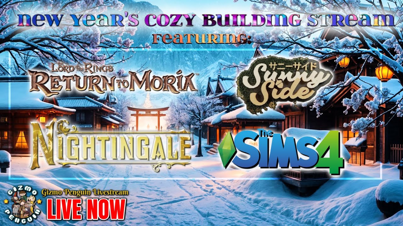 New Year's 2025 Cozy Building Stream - featuring Return to Moria, Sims ...