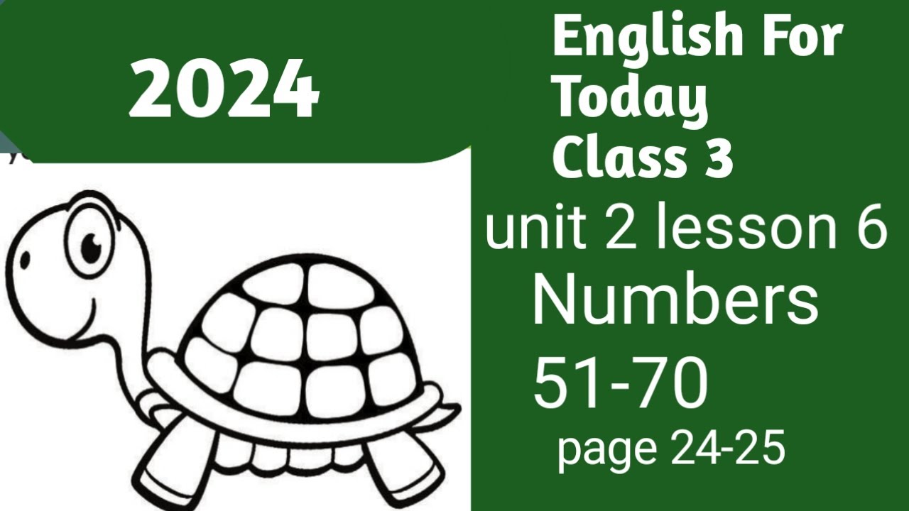 English For Today class 3|unit 2|lesson 6| page24-25|Numbers 51-70| New ...