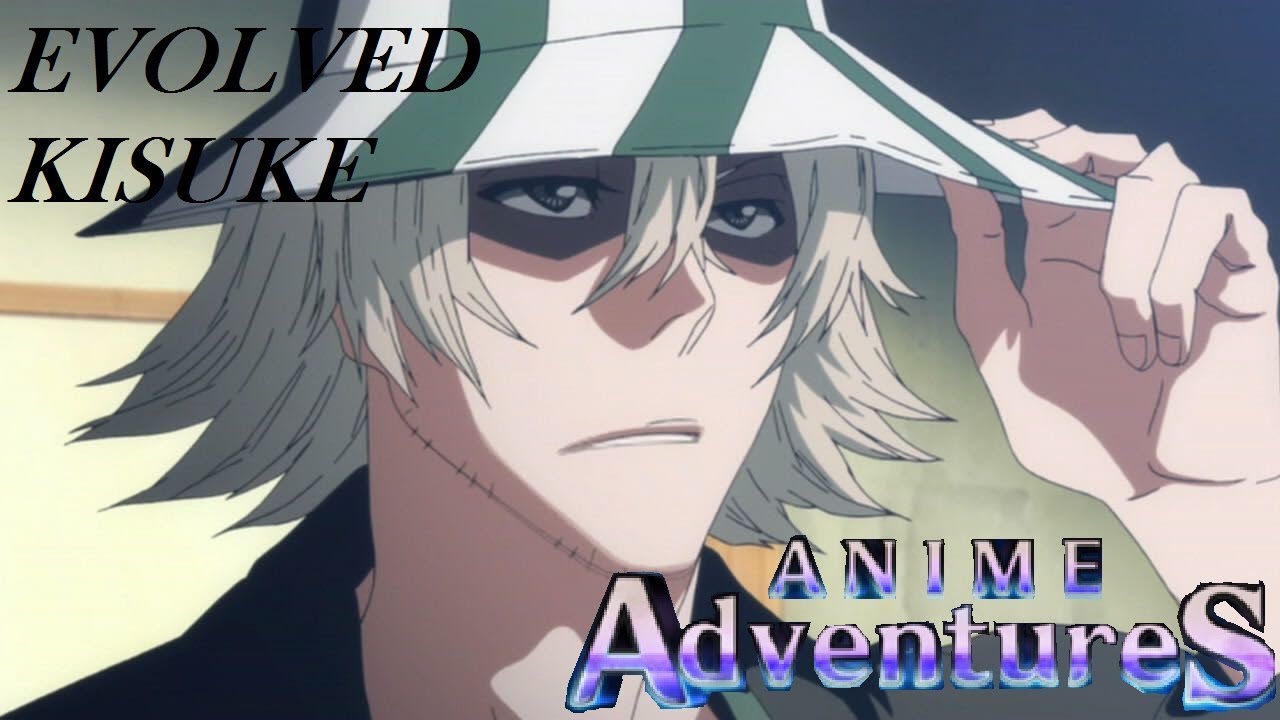 [🌒UPD 3] Anime Adventures (EVOLVED KISUKE SHOWCASE) - YouTube