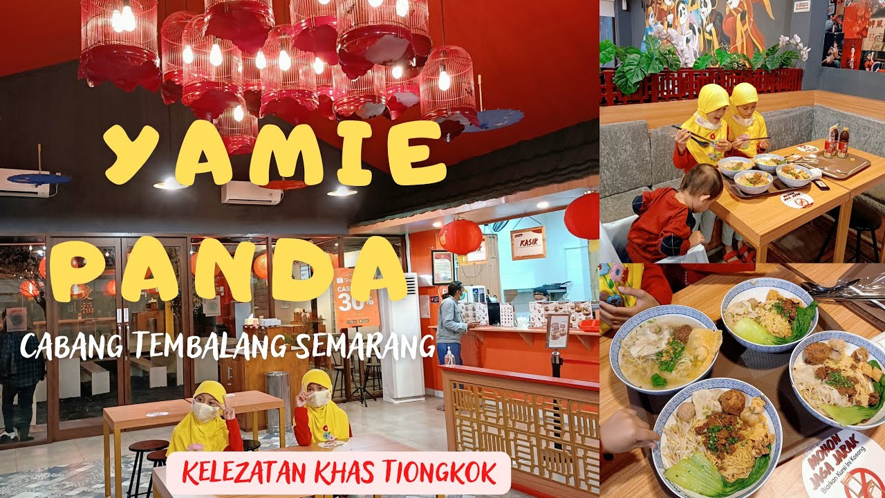 YAMIE PANDA CABANG TEMBALANG SEMARANG KELEZATAN KHAS TIONGKOK YANG ...