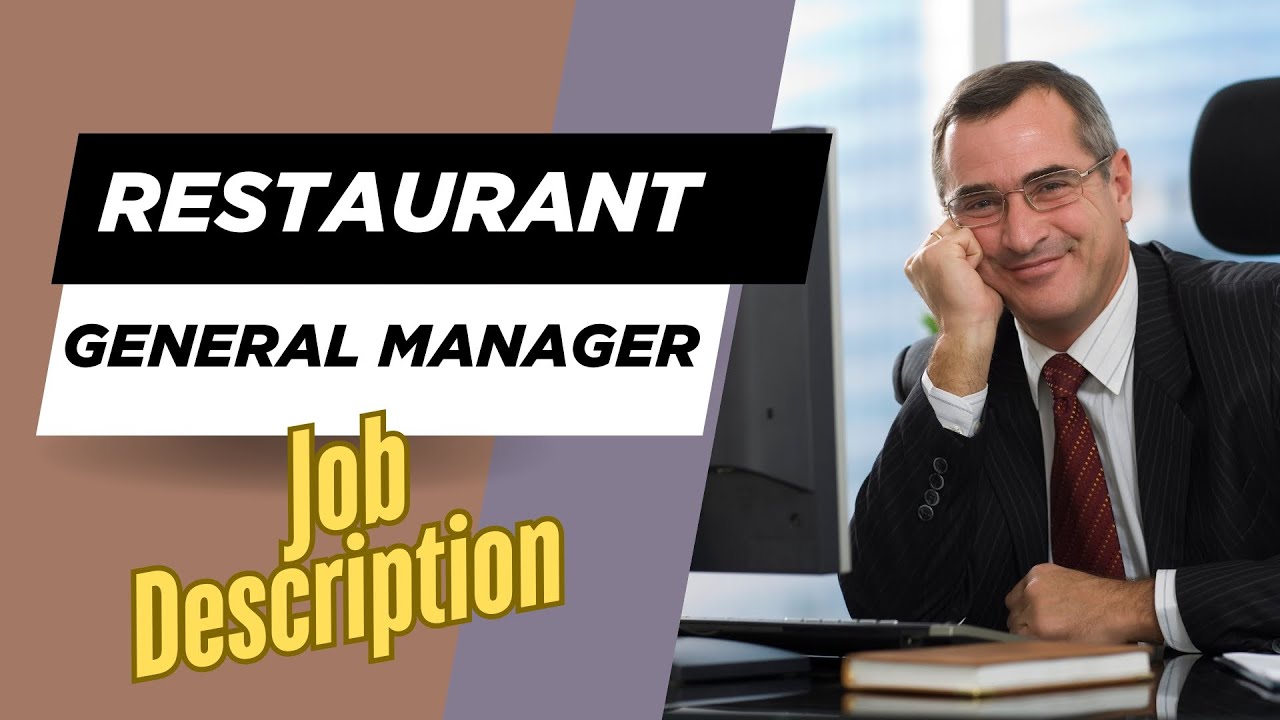 Job description of Restaurant General Manager - Role, Responsibilities ...