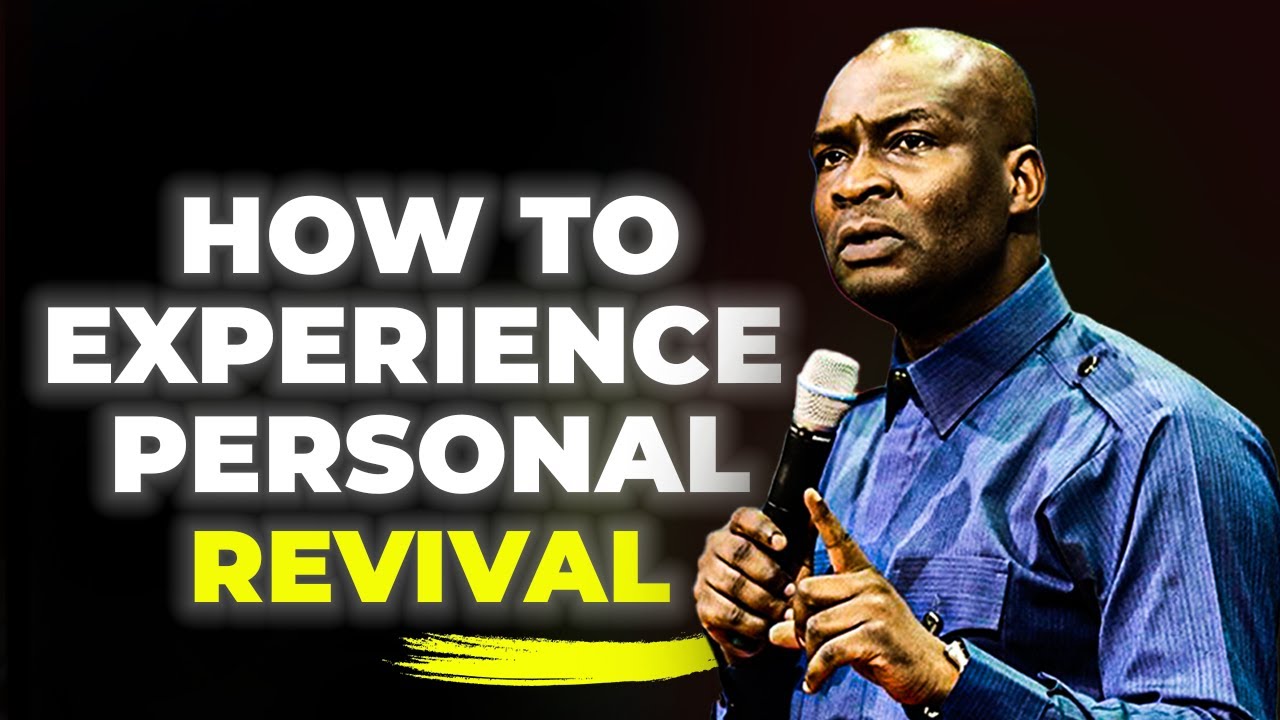 HOW TO EXPERIENCE PERSONAL REVIVAL || Do this and see your Life ...
