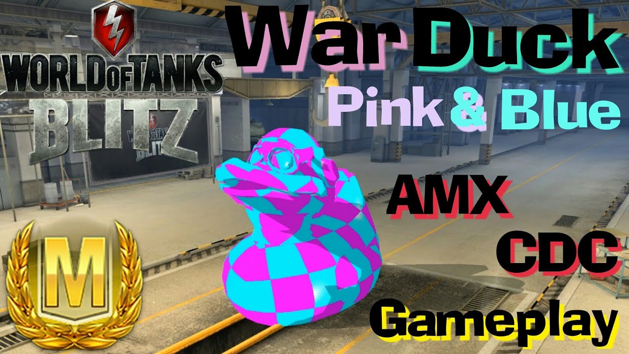 WOT Blitz AMX CDC In Skin Of War Duck // Mastery Gameplay - YouTube