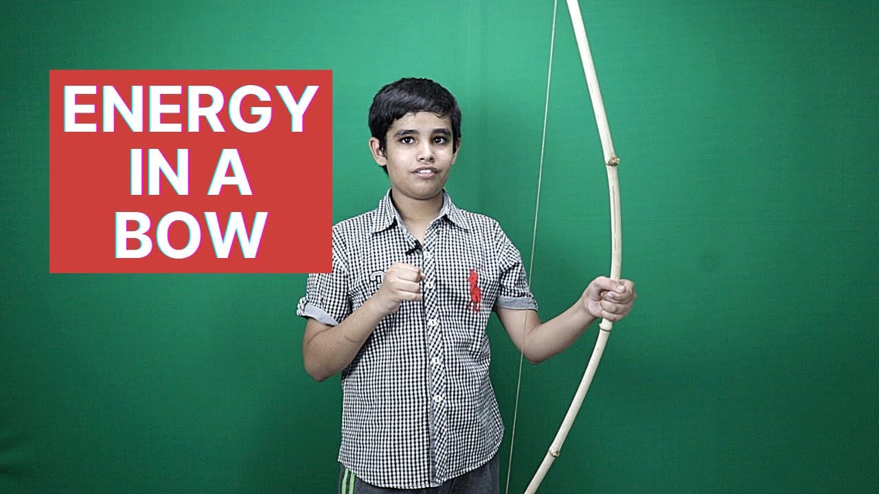 Energy Stored in a Bow | Mechanics | Physics - YouTube