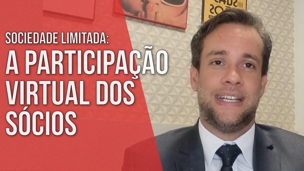 A PARTICIPAÇÃO VIRTUAL DOS SÓCIOS - SOCIEDADE LIMITADA - Direito ...