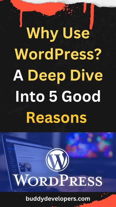 Why Use WordPress?A Deep Dive Into 5 Good Reasons #wordpress #wordpresstutorial # ...