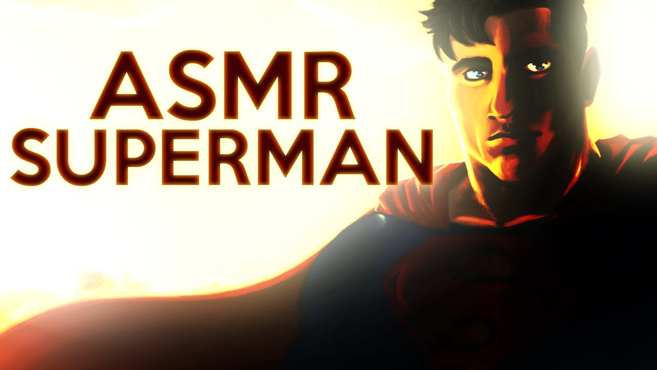 ASMR Superman Animated ASMR Soft Spoken - YouTube