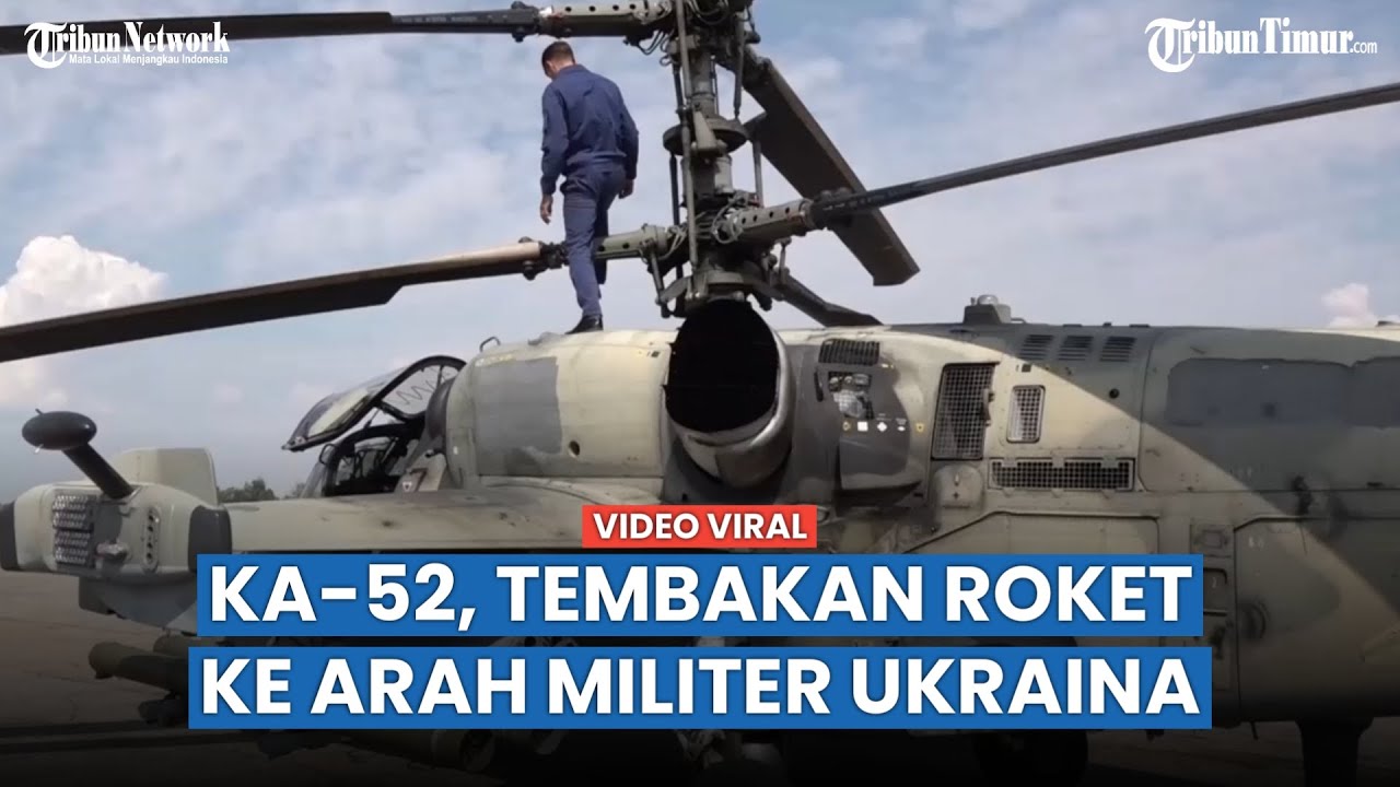 Proses Pengoperasian Ka-52, Tembakan Roket ke Arah Tentara Ukraina di ...
