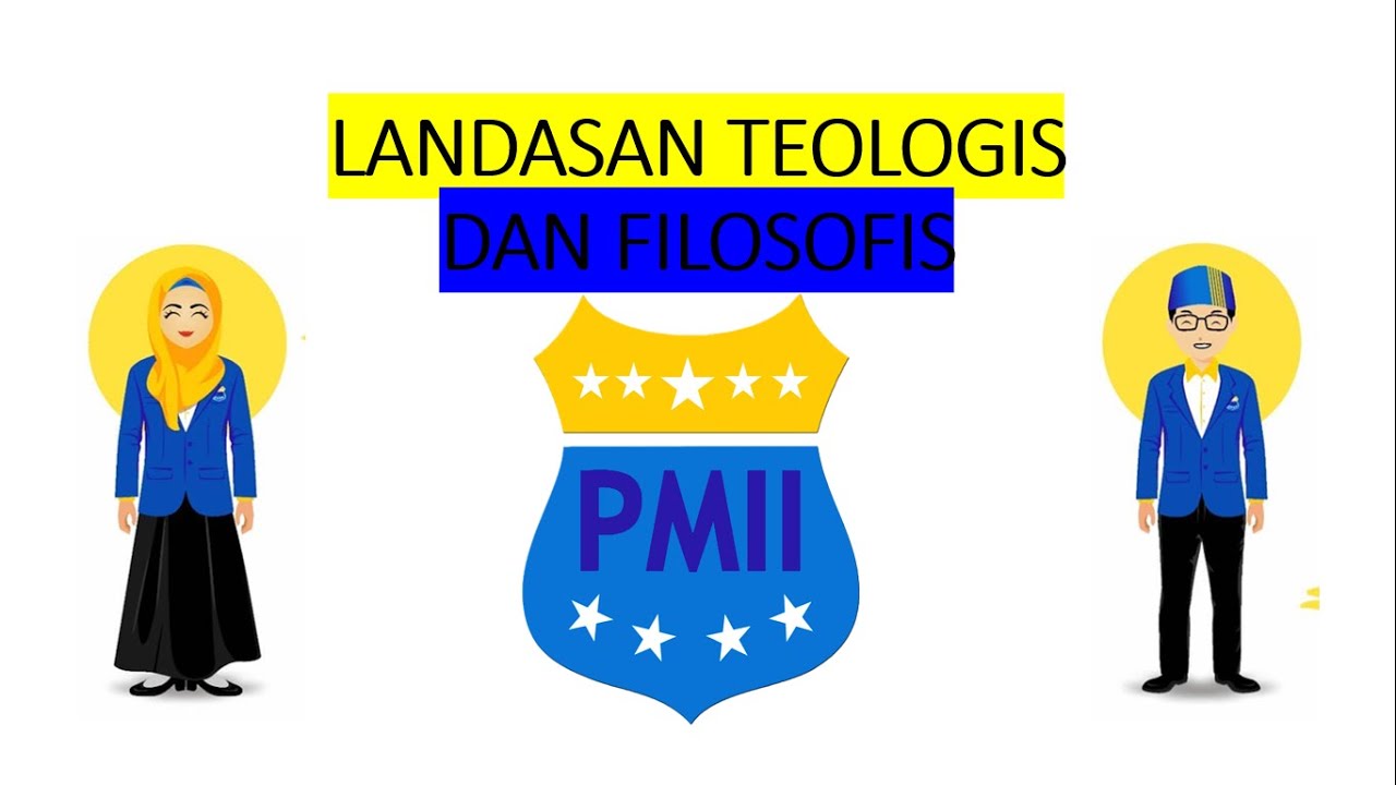 Landasan Teologis dan Filosofis PMII ; Materi WAJIB Kader PMII - YouTube
