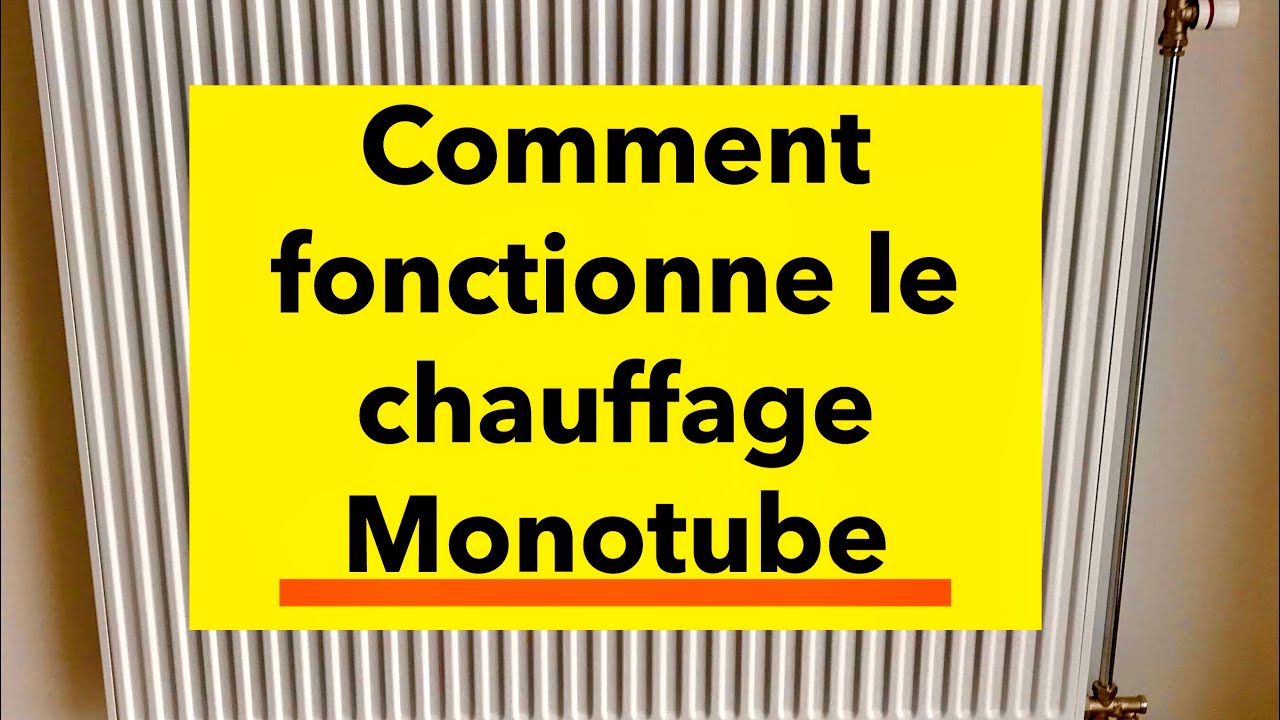 Comment fonctionne le chauffage monotube - YouTube