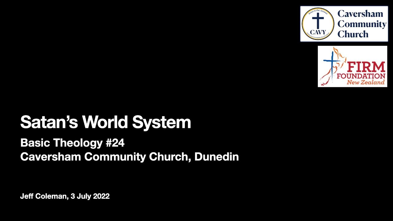 Basic Theology #24 - Satan's World System - YouTube