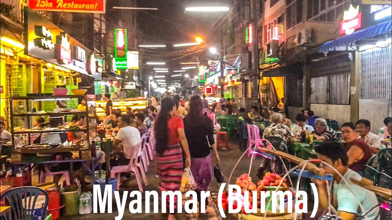 Yangon Myanmar (Burma) after 10 PM | Chinatown Yangon 2019 - YouTube