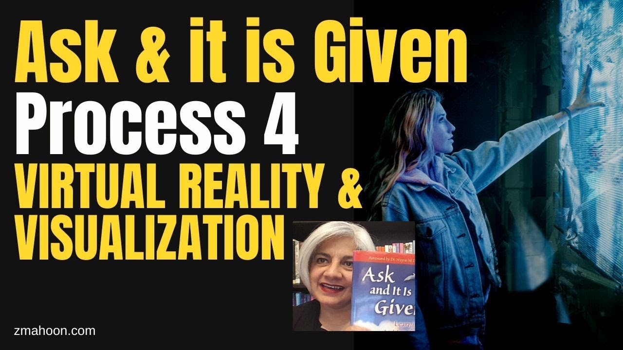 ZMAHOON ~ Ask & it is Given, Process 4 - Virtual Reality & Visualization - YouTube