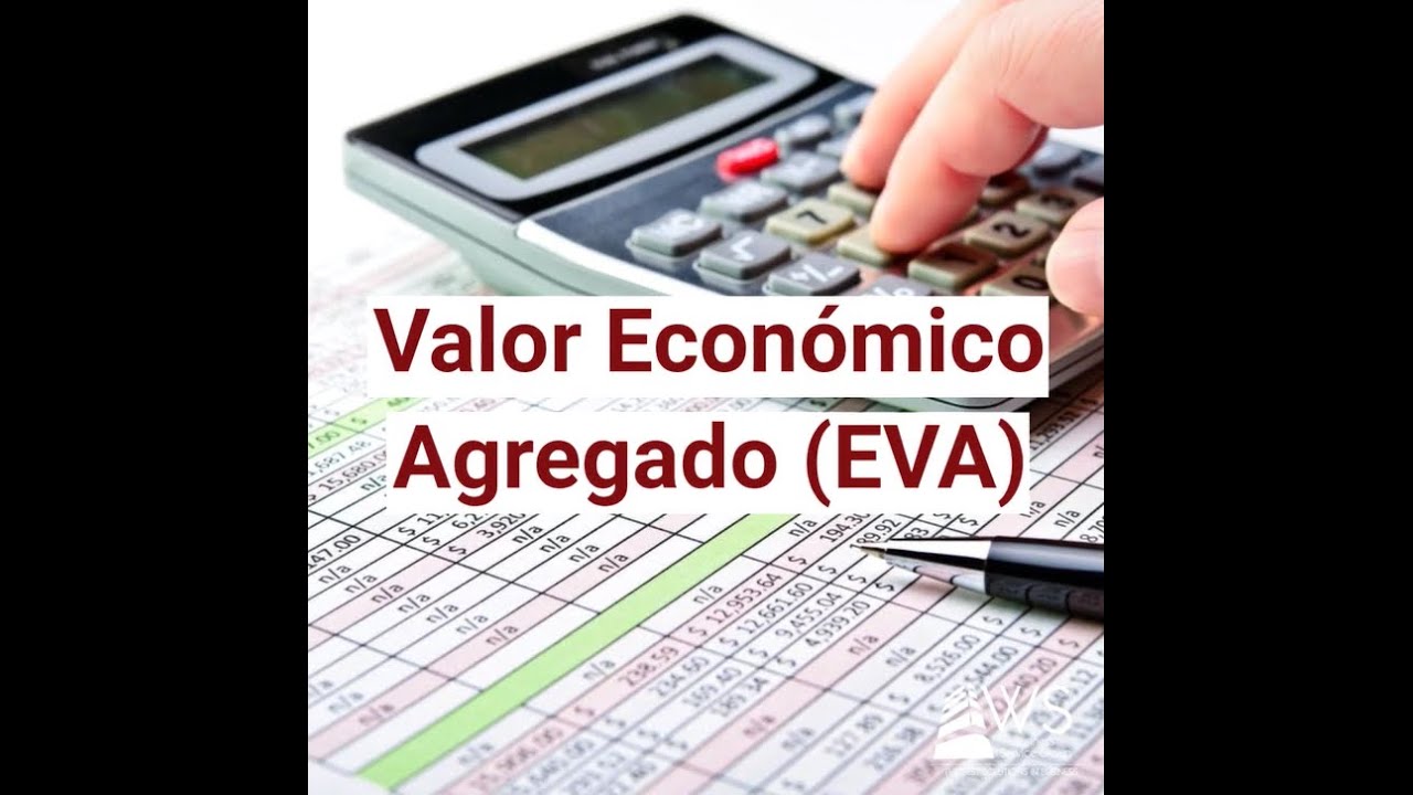 Finanzas: Valor Económico Agregado (EVA) - YouTube