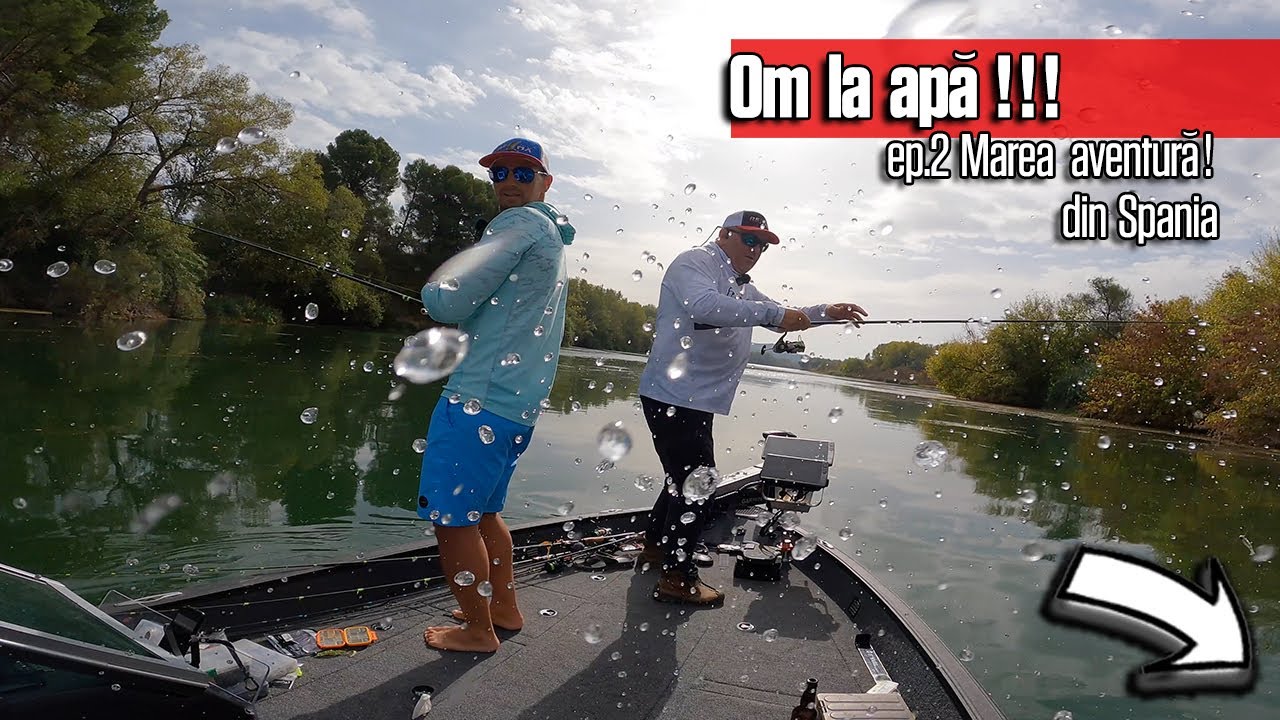 OM la APA...Marea aventura, PESCUIT in SPANIA. Ep2. - YouTube