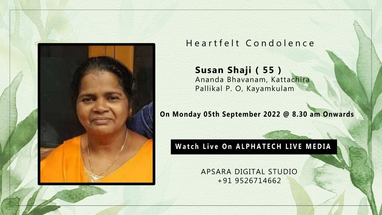 FUNERAL OF SUSAN SHAJI (55) Ananda Bhavanam, Kattachira, Pallikal ...