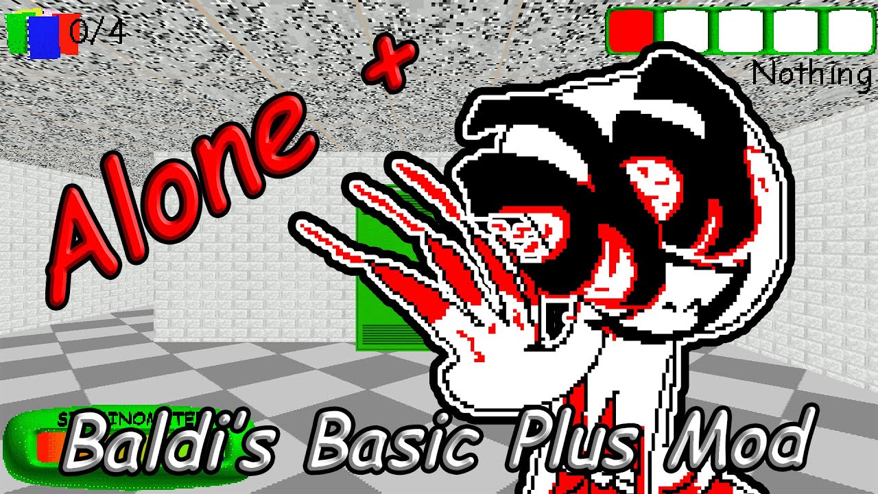 Alone + - Baldi's Basics Plus Mod - YouTube