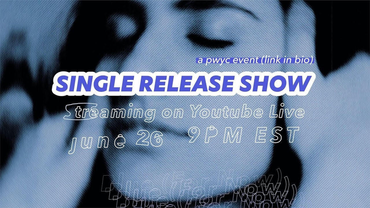 Blue (For Now) Release Show - YouTube