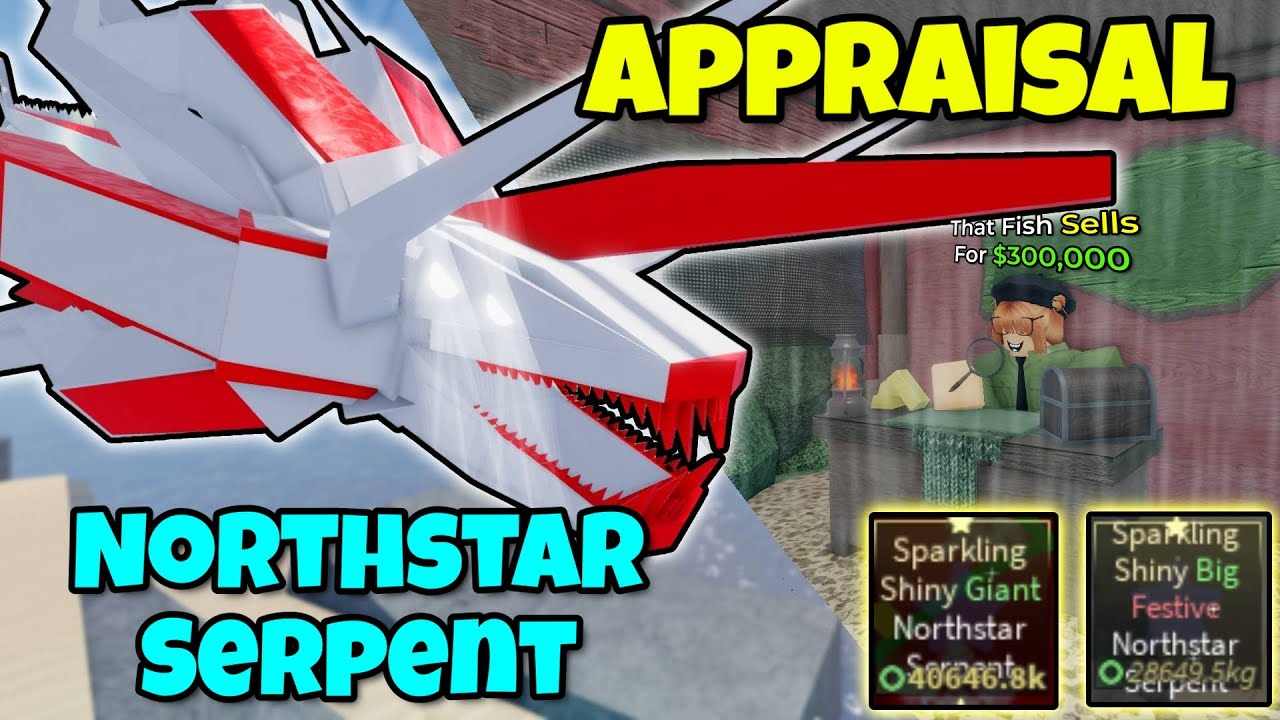Appraising Rare Northstar Serpent in Roblox Fisch for Huge Profits ...