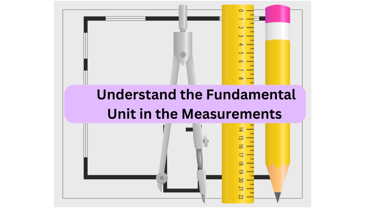 Fundamental Unit in Measurement | Why Measurement Matter | Electronics ...