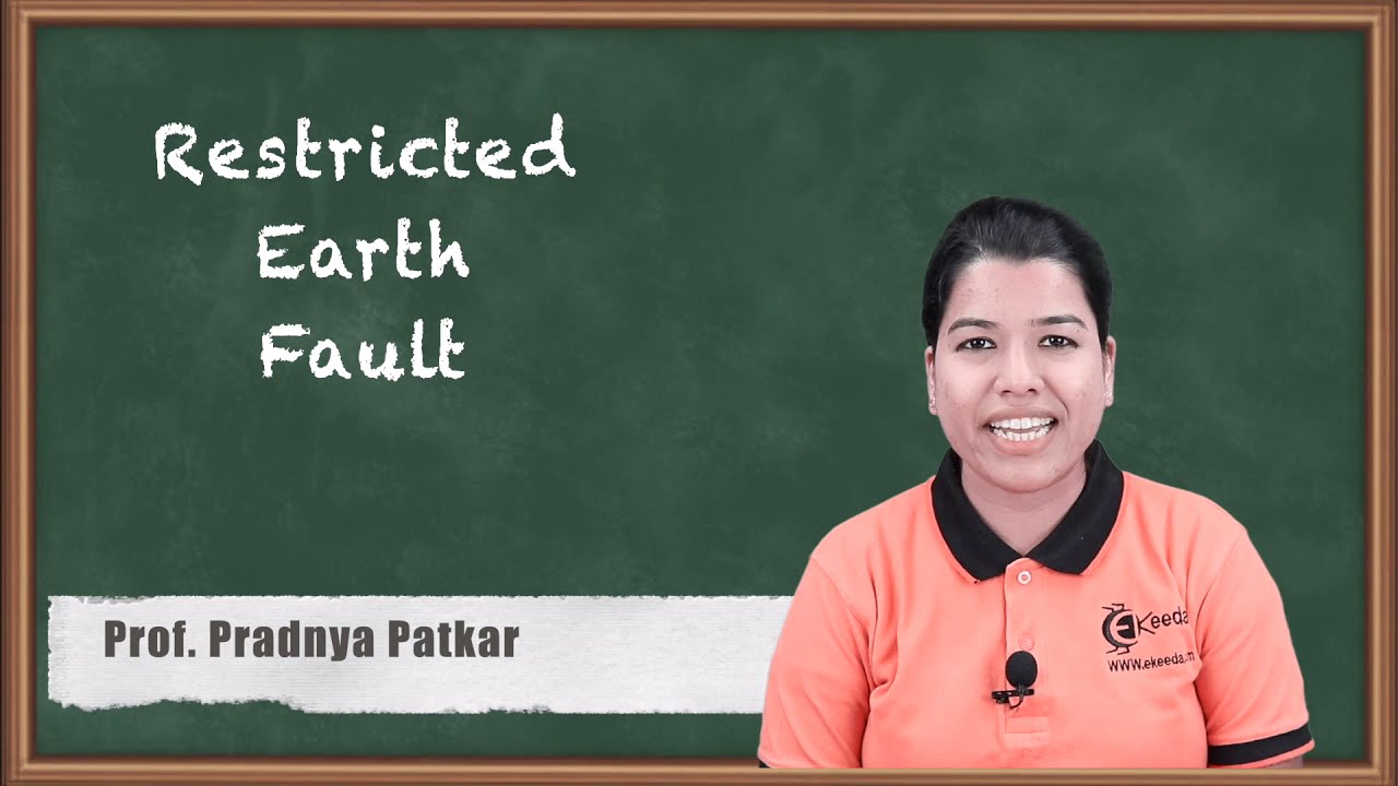 Restricted Earth Fault Protection - Protection Scheme Provided for ...
