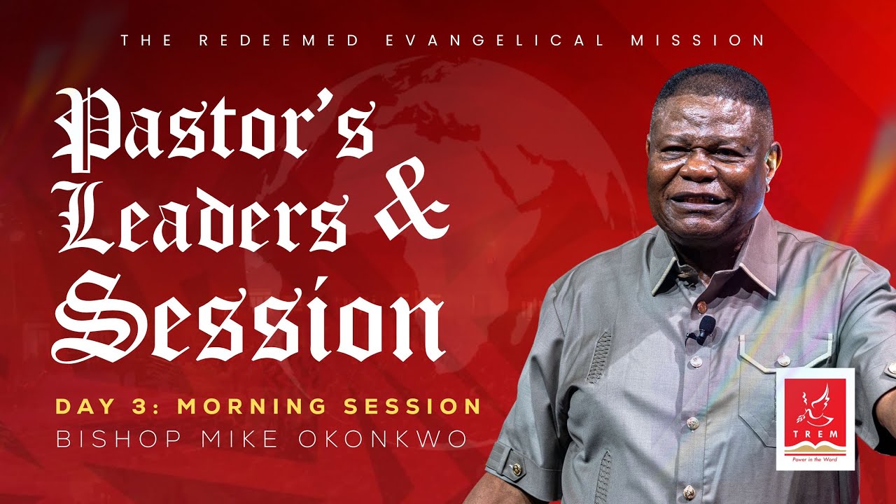 Pastors & Leaders Session | Bishop Mike Okonkwo | KLWC Day 3 Morning ...